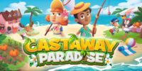 Castaway Paradise | Nintendo Switch Releases | NintendoReporters